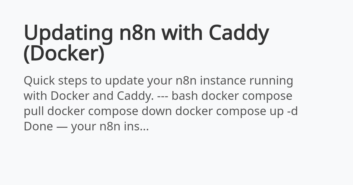 Updating n8n with Caddy (Docker)